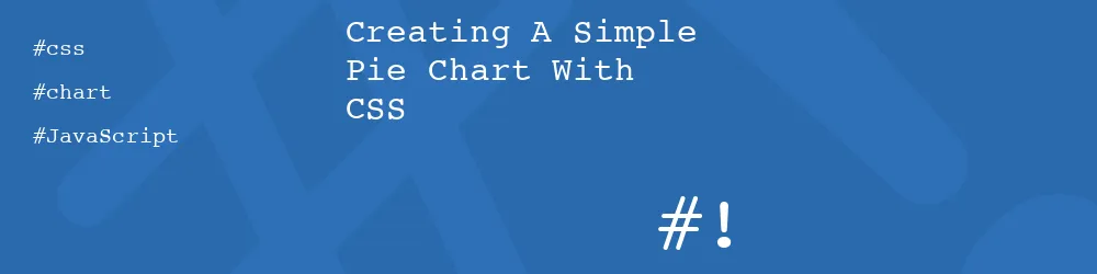 Creating A Simple Pie Chart With Css Code